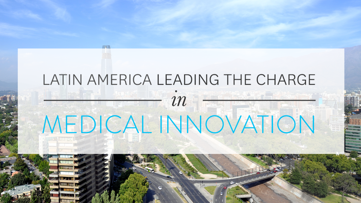 Latin America Leading the Charge in Medical Innovation - Angeles Health
